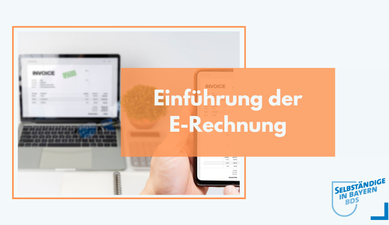 Wie siehst Du die Einführung der E-Rechnung? – Ortsverband Poing BDS Bayern